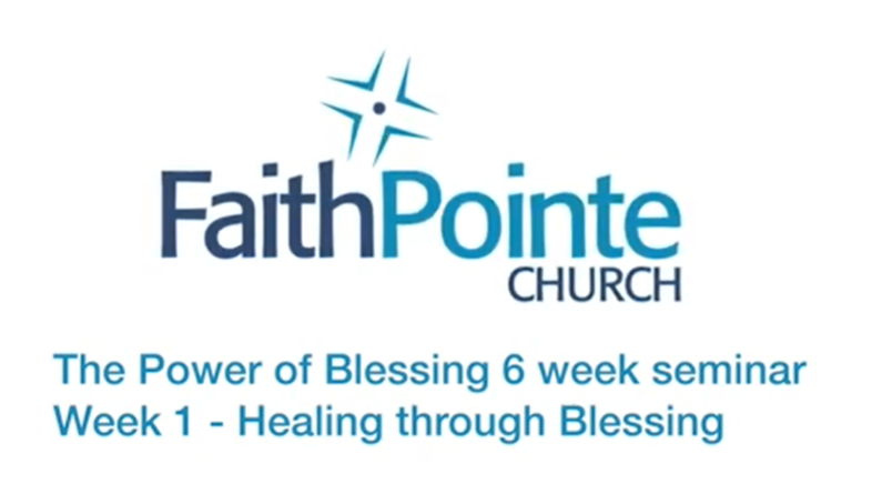 Power of Blessing Seminar – The Awesome Power of Blessing